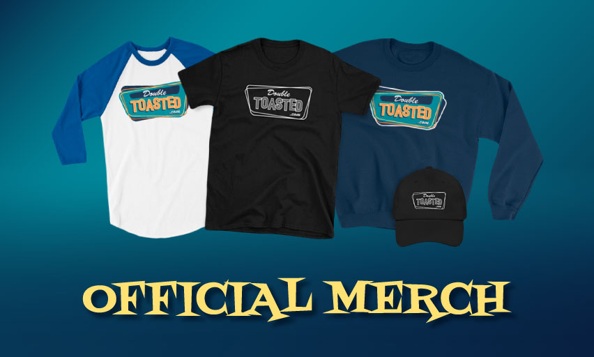 Double Toasted: Movie Reviews | Podcasting | Shows | Comedy | Gaming