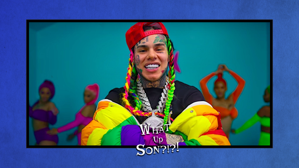 TEKASHI 6IX9INE | AND MORE - What Up, Son?! LIVE @ 9:15 PM CST - Double ...