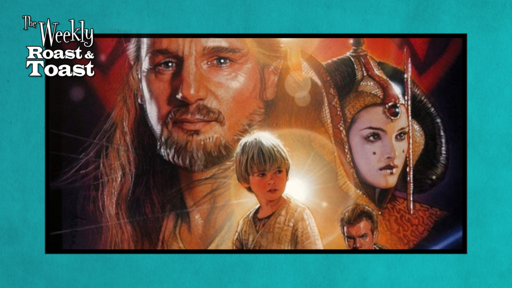 STAR WARS THE PHANTOM MENACE BAD MOVIE ROAST | AND MORE - The Weekly ...