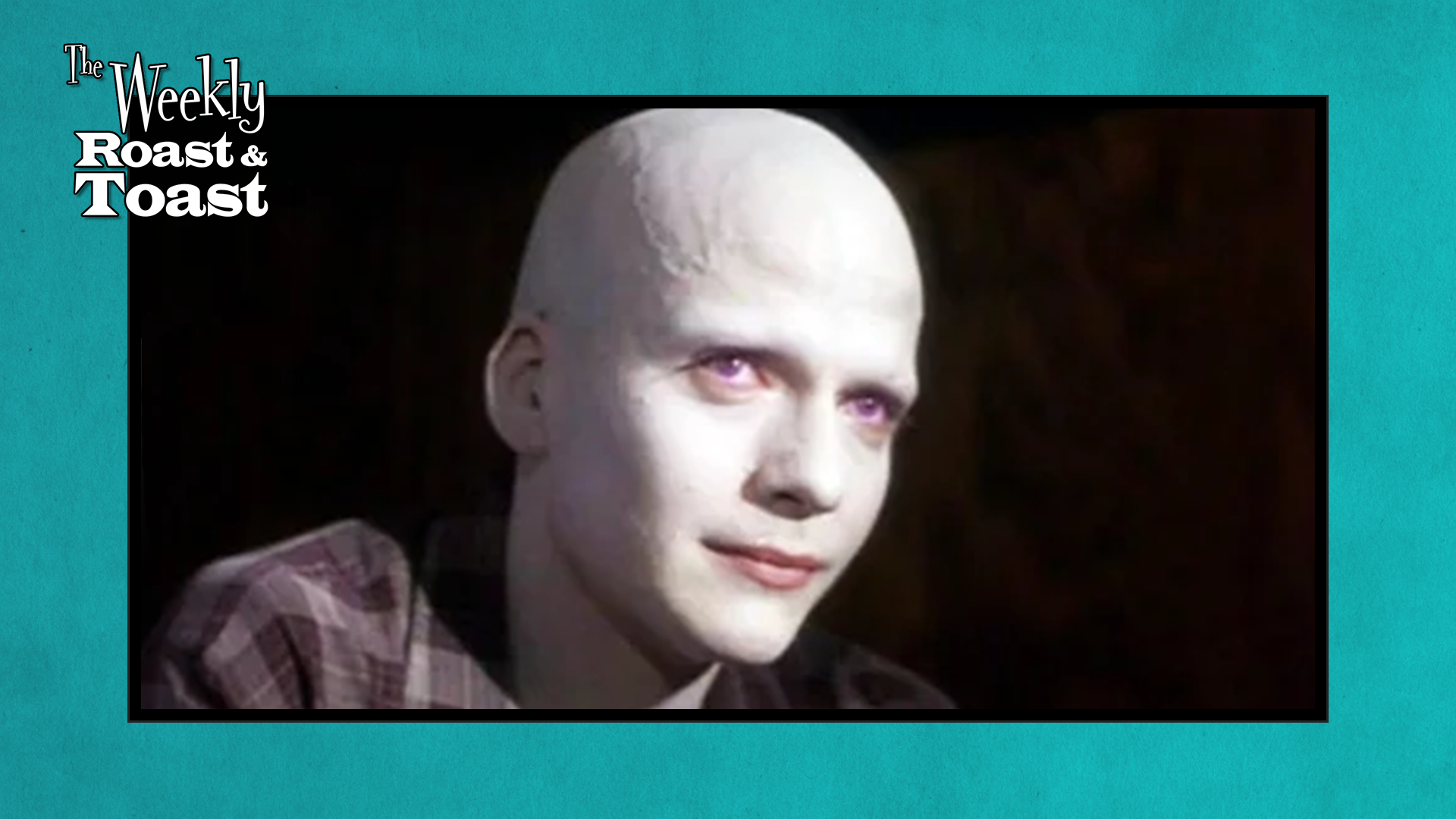 The Weekly Roast and Toast LIVE @ 9:30 PM CST - Double Toasted